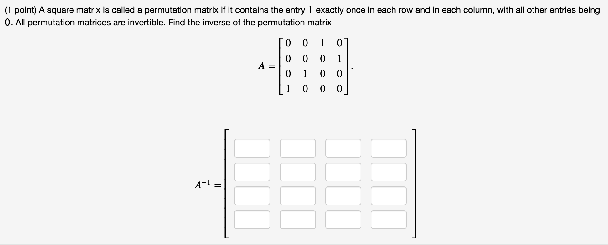 Solved (1 point) A square matrix is called a permutation | Chegg.com