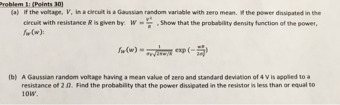 Solved roblem 1: (Points 30) If the voltage, V, in a circuit | Chegg.com