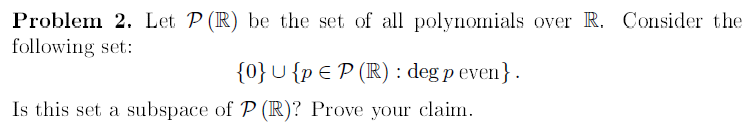 Solved Problem 2. Let P (R) be the set of all polynomials | Chegg.com