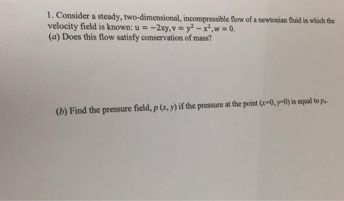 Solved 1. Consider a steady, two-dimensional, incompressible | Chegg.com