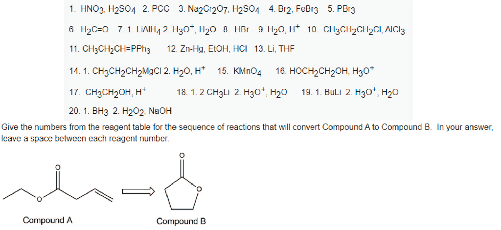 Solved 1. HNO3, H2S04 2. PCC 3. Na2Cr207, H2S04 4. Br2, | Chegg.com