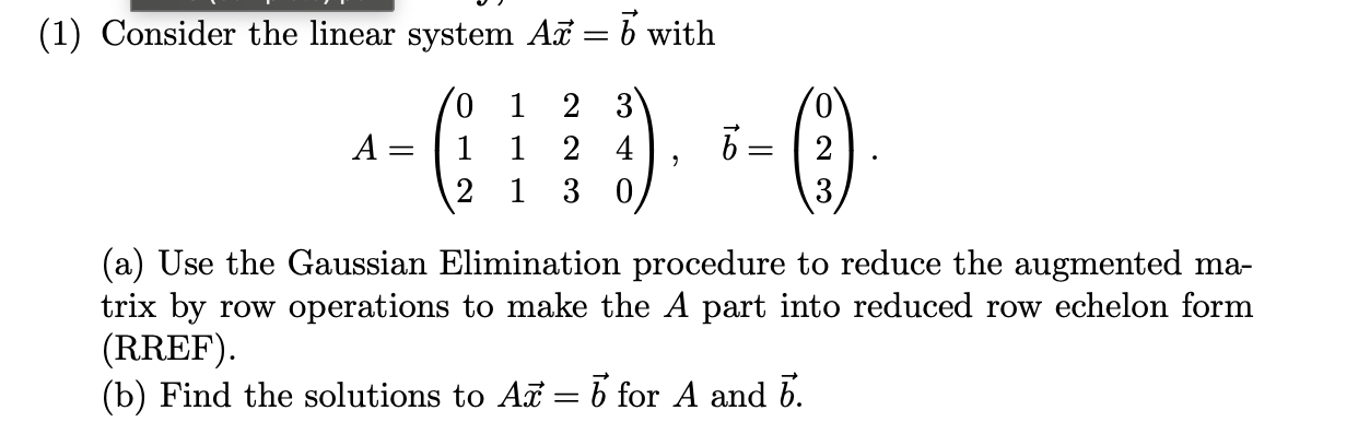 Solved (1) ﻿Consider the linear system Avec(x)=vec(b) | Chegg.com