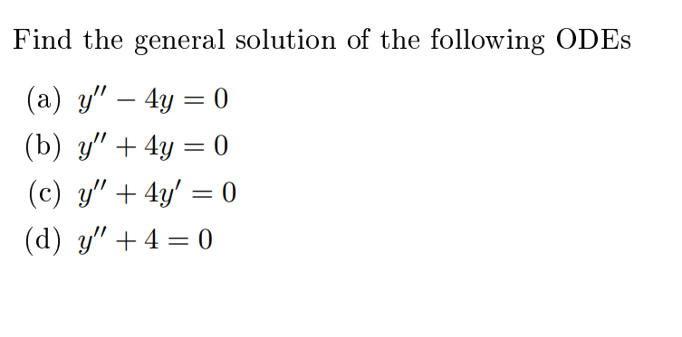 Solved Find the general solution of the following ODEs (a) | Chegg.com