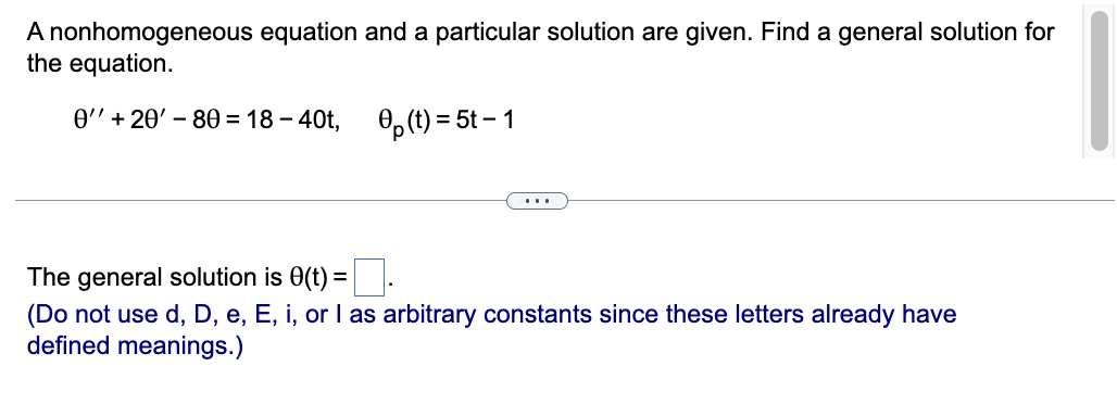 Solved A nonhomogeneous equation and a particular solution | Chegg.com