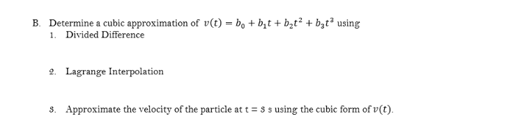 Solved B. Determine a cubic approximation of v(t) = bo + bit | Chegg.com