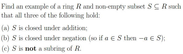 Solved Find an example of a ring R ﻿and non-empty subset | Chegg.com