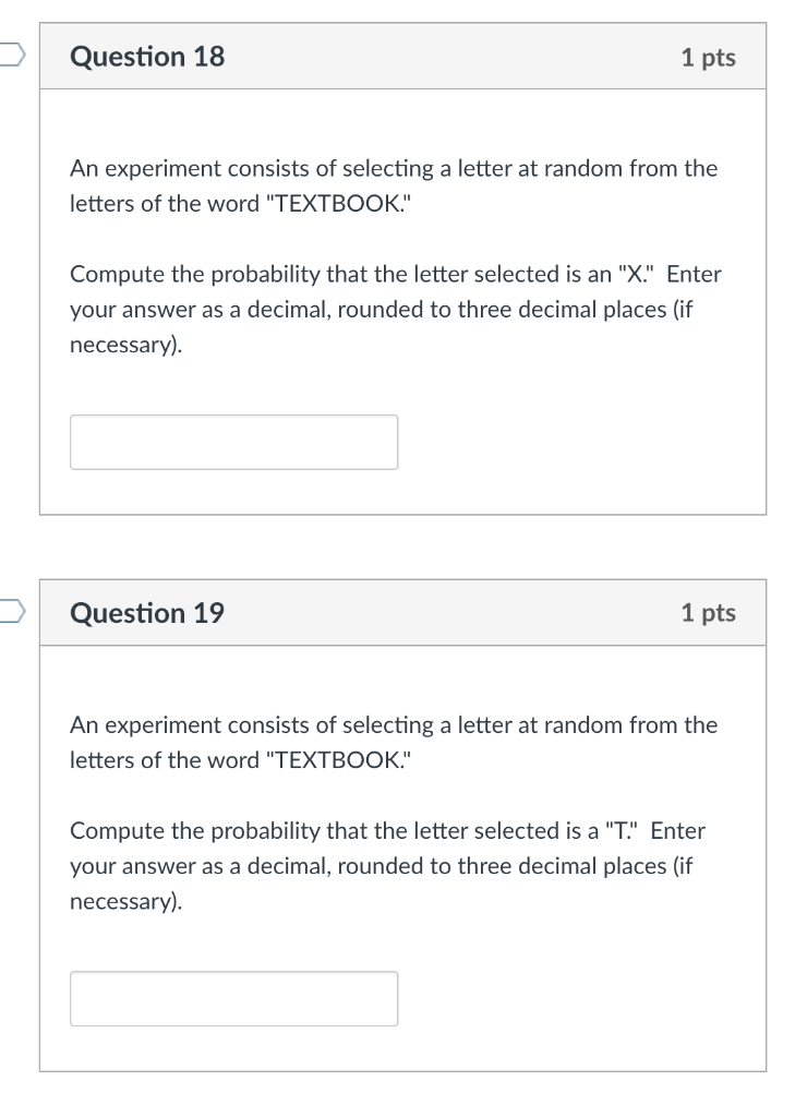 Solved Question 18 1 pts An experiment consists of selecting | Chegg.com
