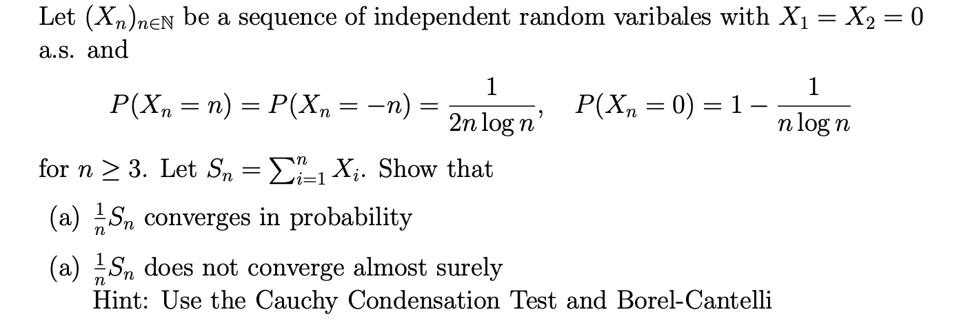 Solved Let (Xn)n∈N be a sequence of independent random | Chegg.com