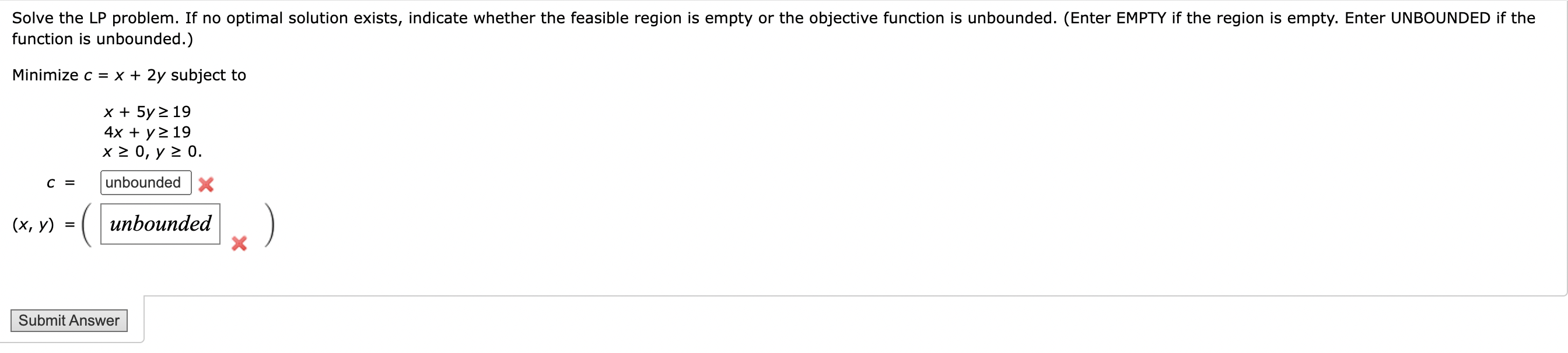 Solved function is unbounded.) Minimize c=x+2y subject to | Chegg.com