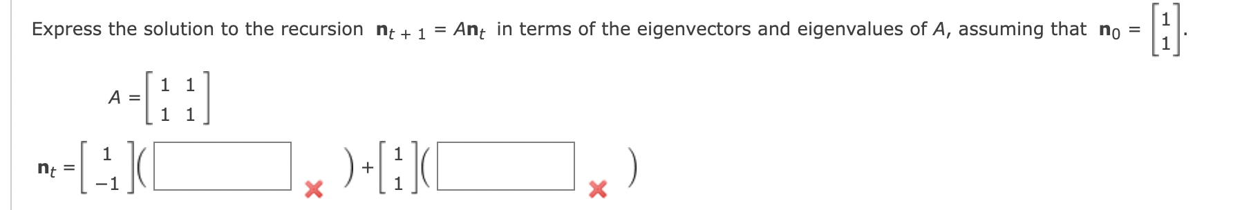 Express the solution to the recursion nt+1=Ant ﻿in | Chegg.com