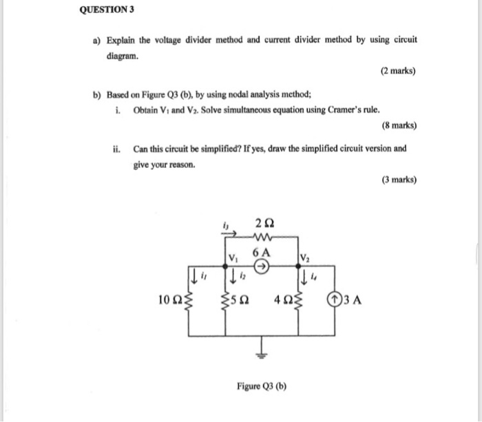 Solved QUESTION 3 a) Explain the voltage divider method and | Chegg.com