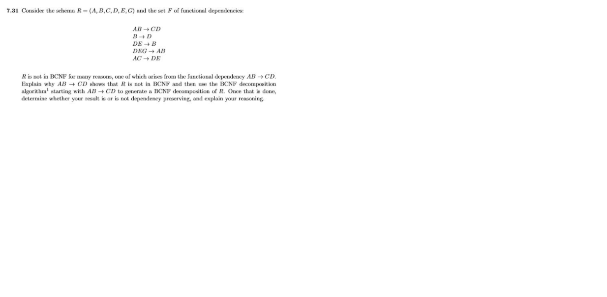 Solved 7.31 Consider the schema R=(A,B,C,D,E,G) and the set | Chegg.com
