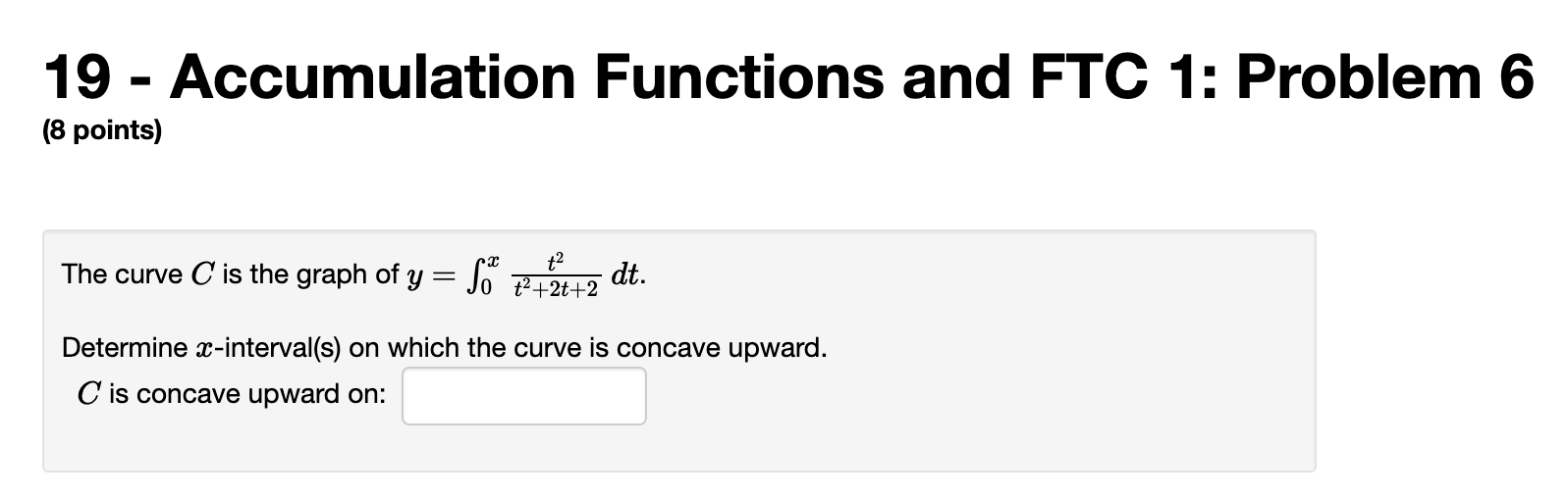 Solved 19 - Accumulation Functions and FTC 1: Problem 6 - (8 | Chegg.com