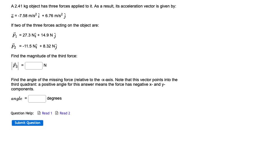Solved A 2 41 Kg Object Has Three Forces Applied To It As A