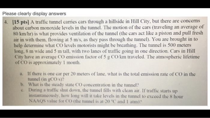 Solved Please clearly display answers 4. [15 pts] A traffic | Chegg.com