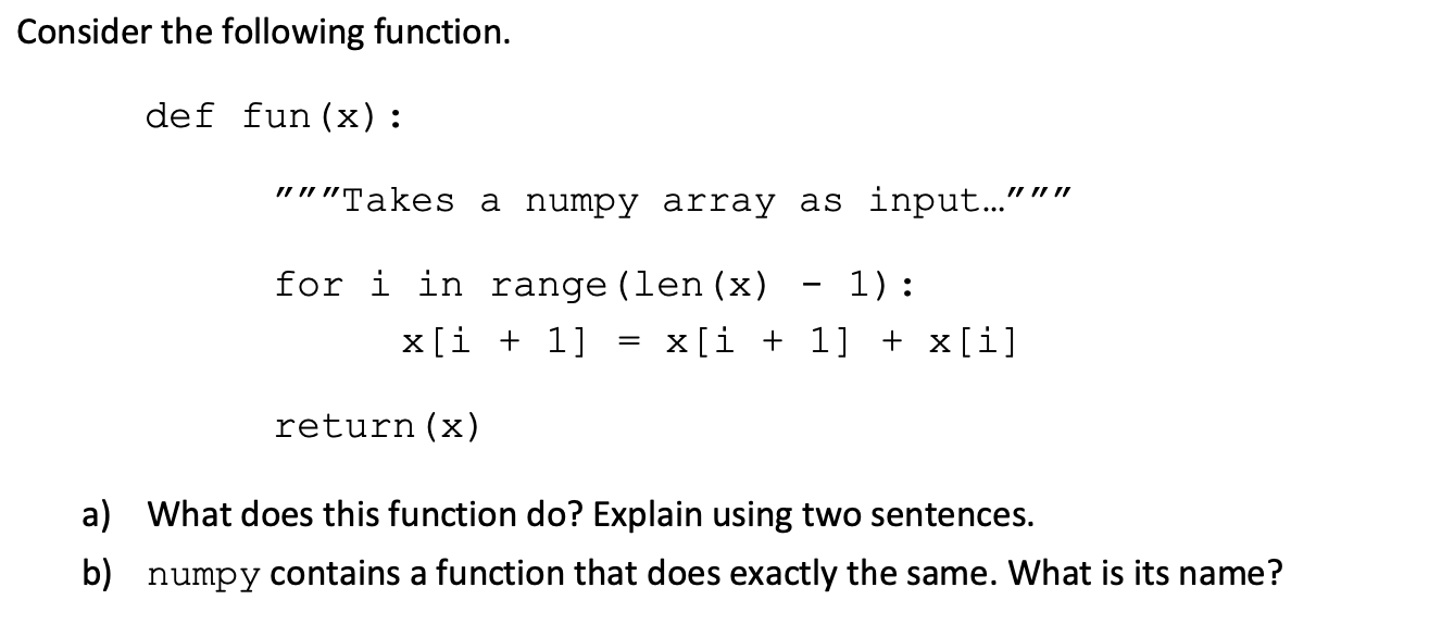 Solved Consider The Following Function Def Fun X Iii 