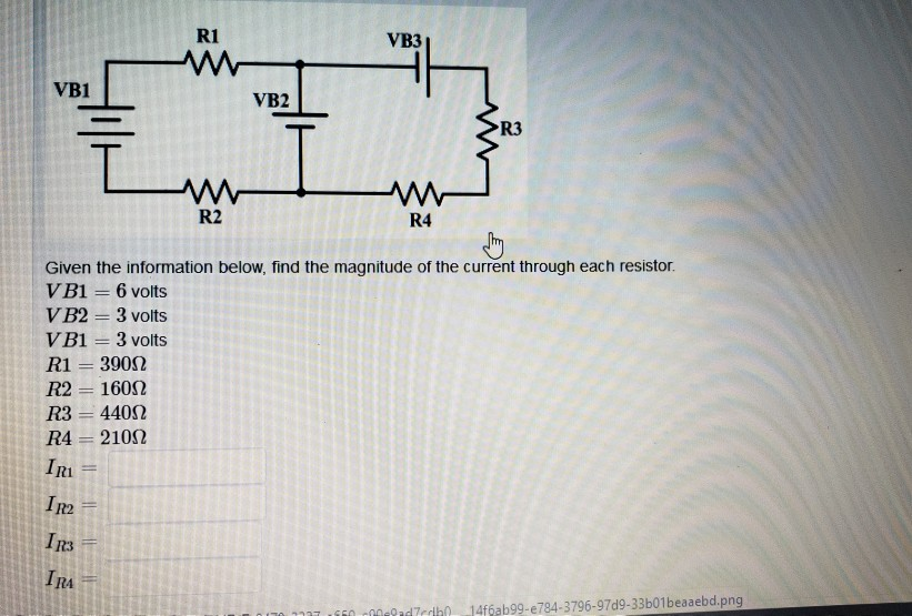 Solved RI VB3 VB1 VB2 R3 R2 R4 Given the information below, | Chegg.com