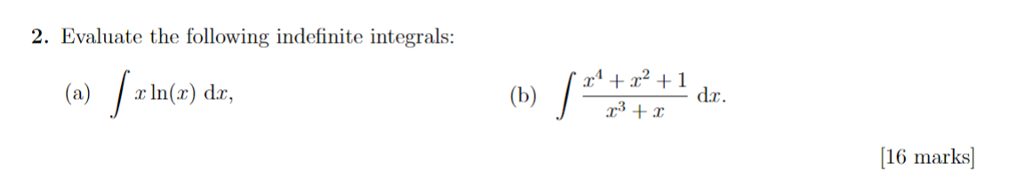 Solved 2. Evaluate the following indefinite integrals: r4 + | Chegg.com