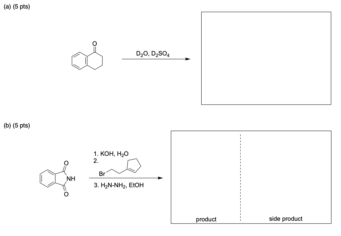 Solved (a) (5 pts) d D2O, D2SO4 (b) (5 pts) 1. KOH, H20 2. | Chegg.com