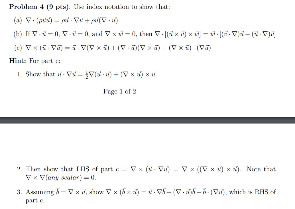 Solved Problem 4 (9 pts). Use index notation to show that: | Chegg.com