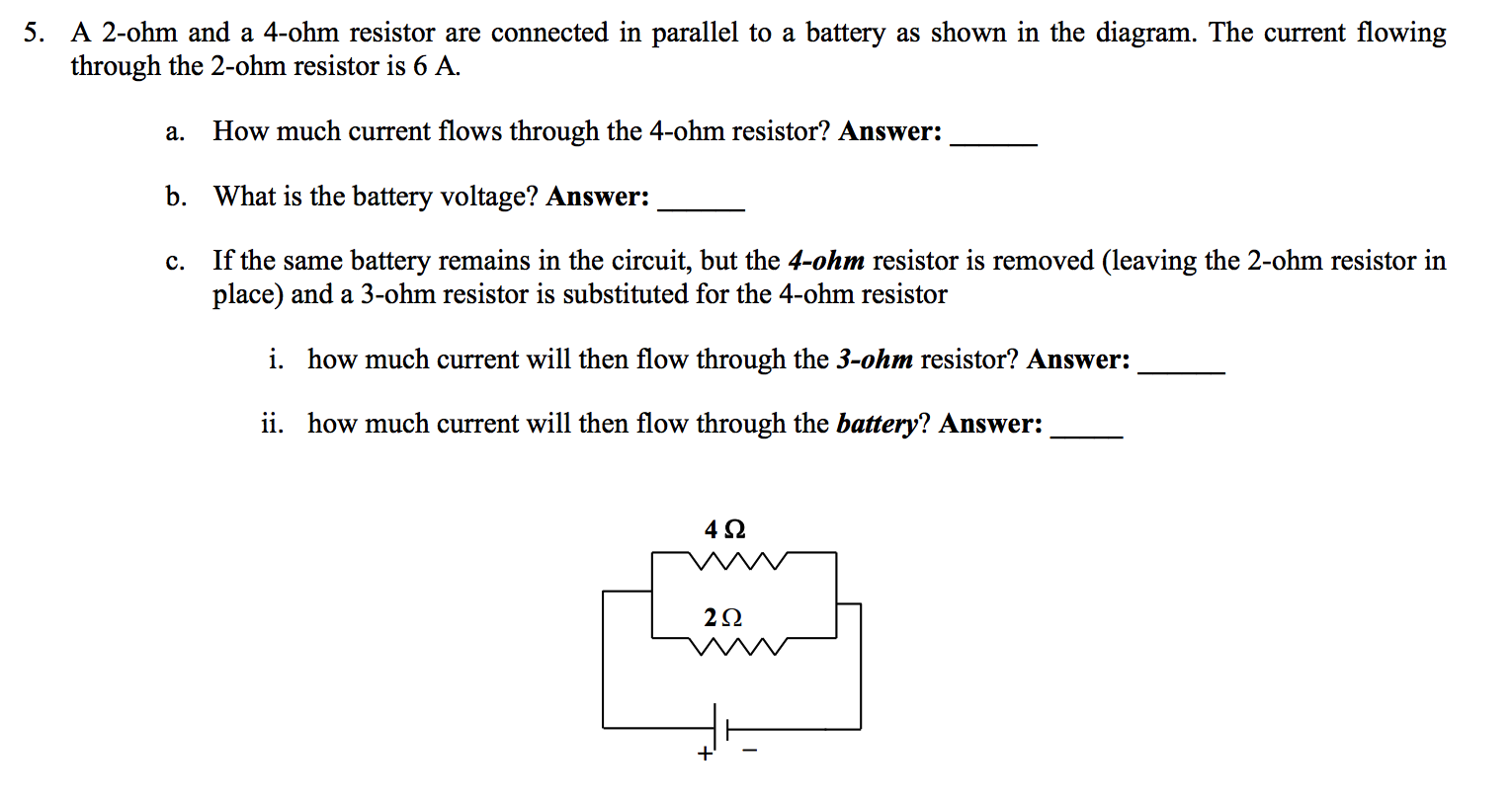 Solved 5. A 2-ohm and a 4-ohm resistor are connected in | Chegg.com