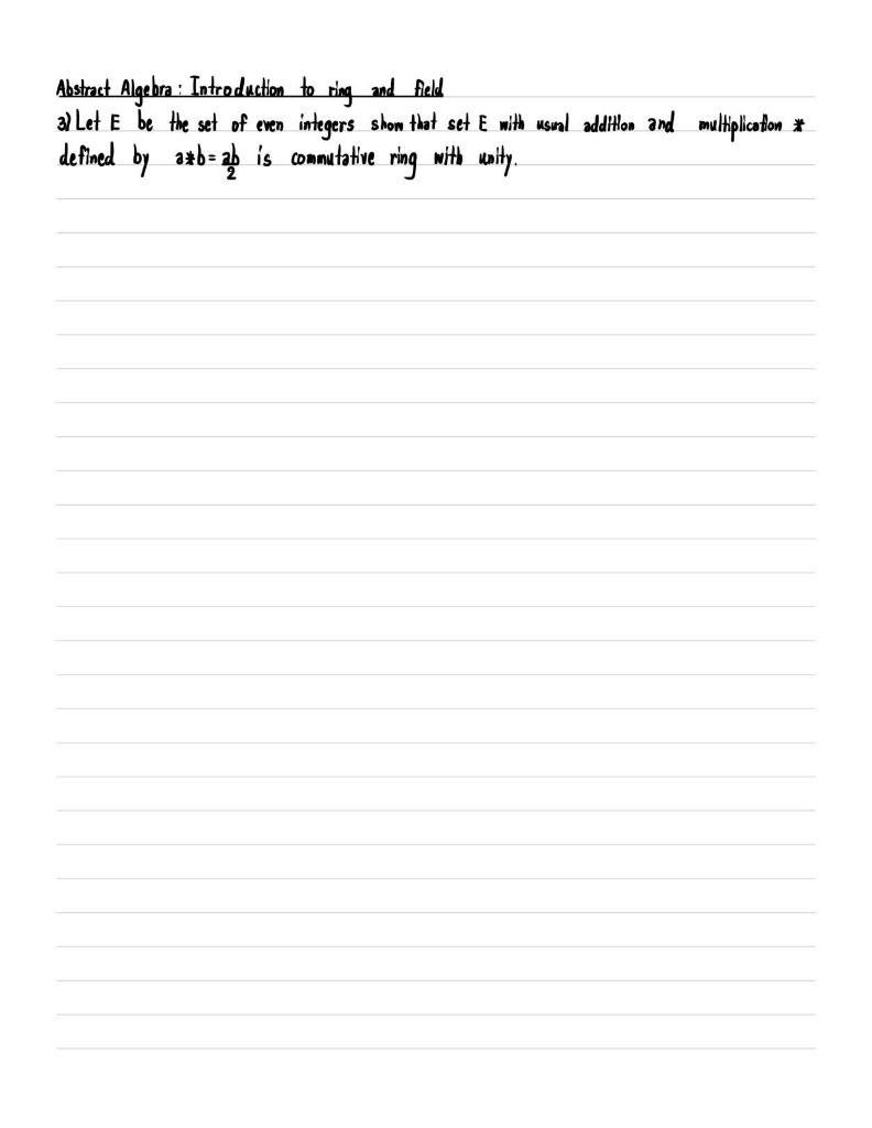 Solved Abstract Algebra : Introduction to ring and field 3) | Chegg.com