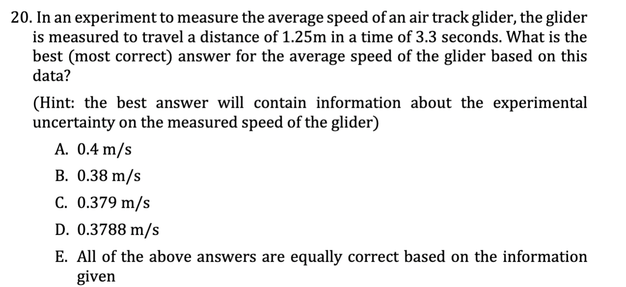 Solved 20. In an experiment to measure the average speed of | Chegg.com