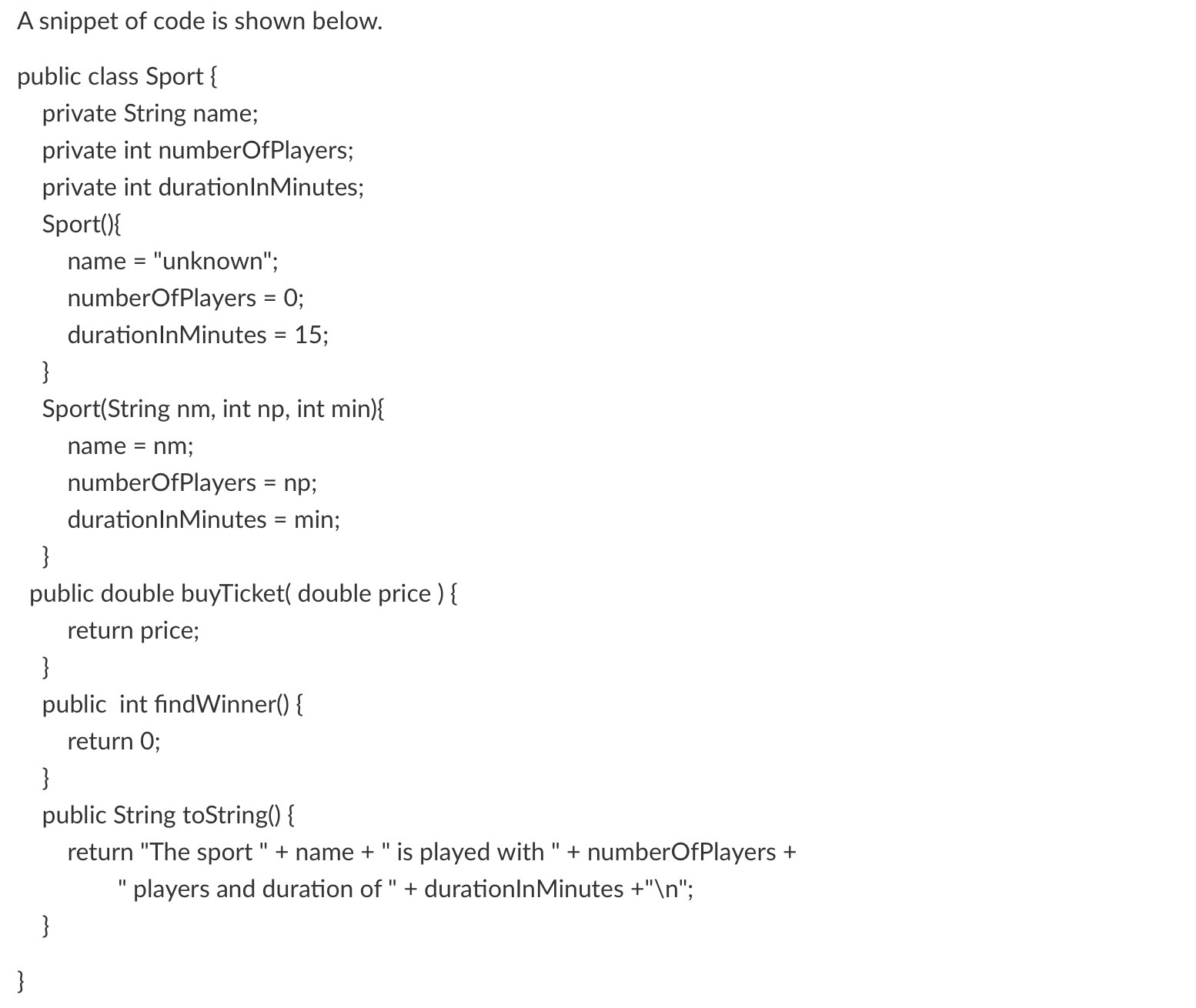 A snippet of code is shown below. public class Sport | Chegg.com