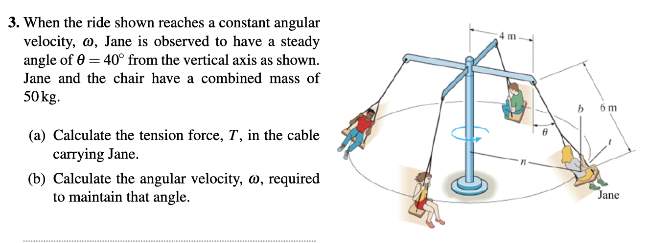 Solved 3. When the ride shown reaches a constant angular | Chegg.com