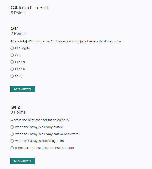 Solved Q4 Insertion Sort 5 Points Q4.1 2 Points 4.1 (points) | Chegg.com Solved Q4 Insertion Sort 5 Points Q4.1 2 Points 4.1 (points) | Chegg.com