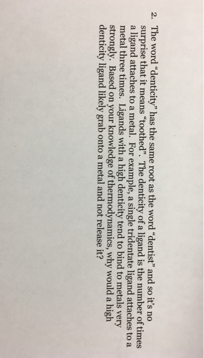 Solved The word "denticity" has the same root as the word | Chegg.com