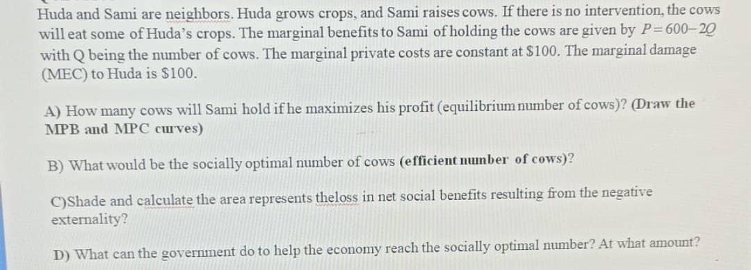 Solved Huda and Sami are neighbors. Huda grows crops, and | Chegg.com