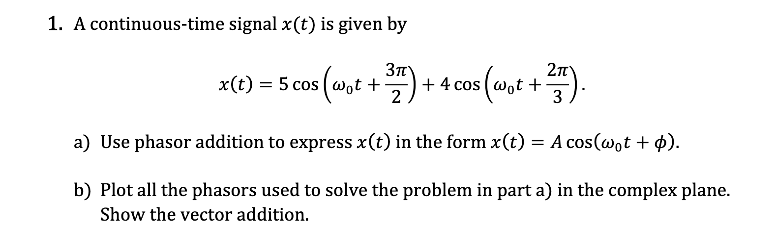 Solved A continuous-time signal x(t) is ﻿given | Chegg.com