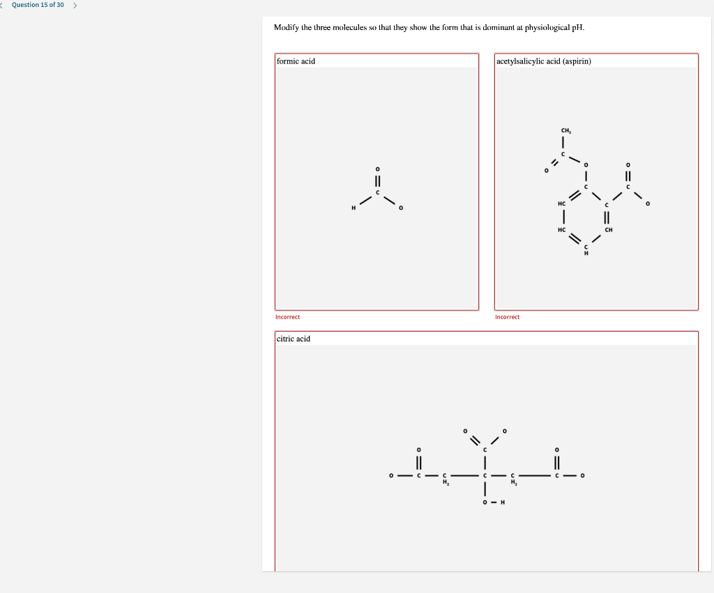 Solved Question 15 of 30 > Modify the three molecules so | Chegg.com