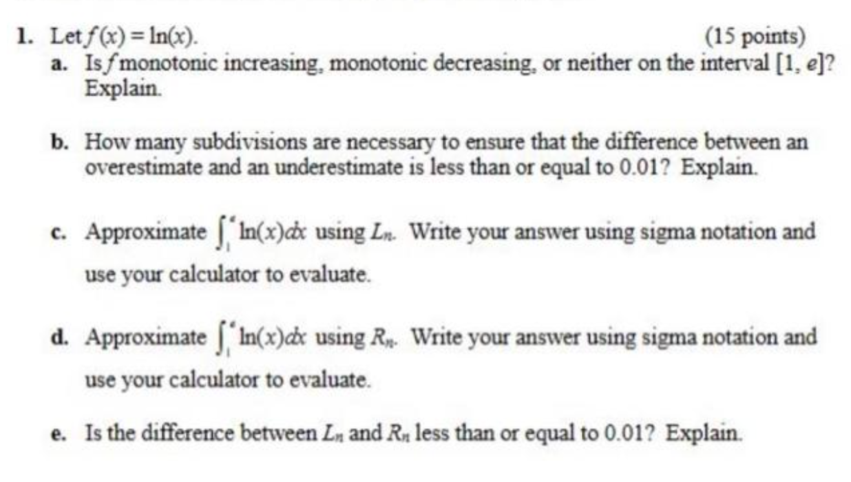 Solved 1. Let f(x)=ln(x). (15 points) a. Is f monotonic | Chegg.com