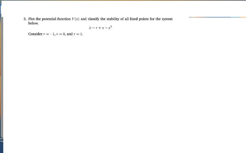 Solved Plot the potential function V(x) and classify the | Chegg.com