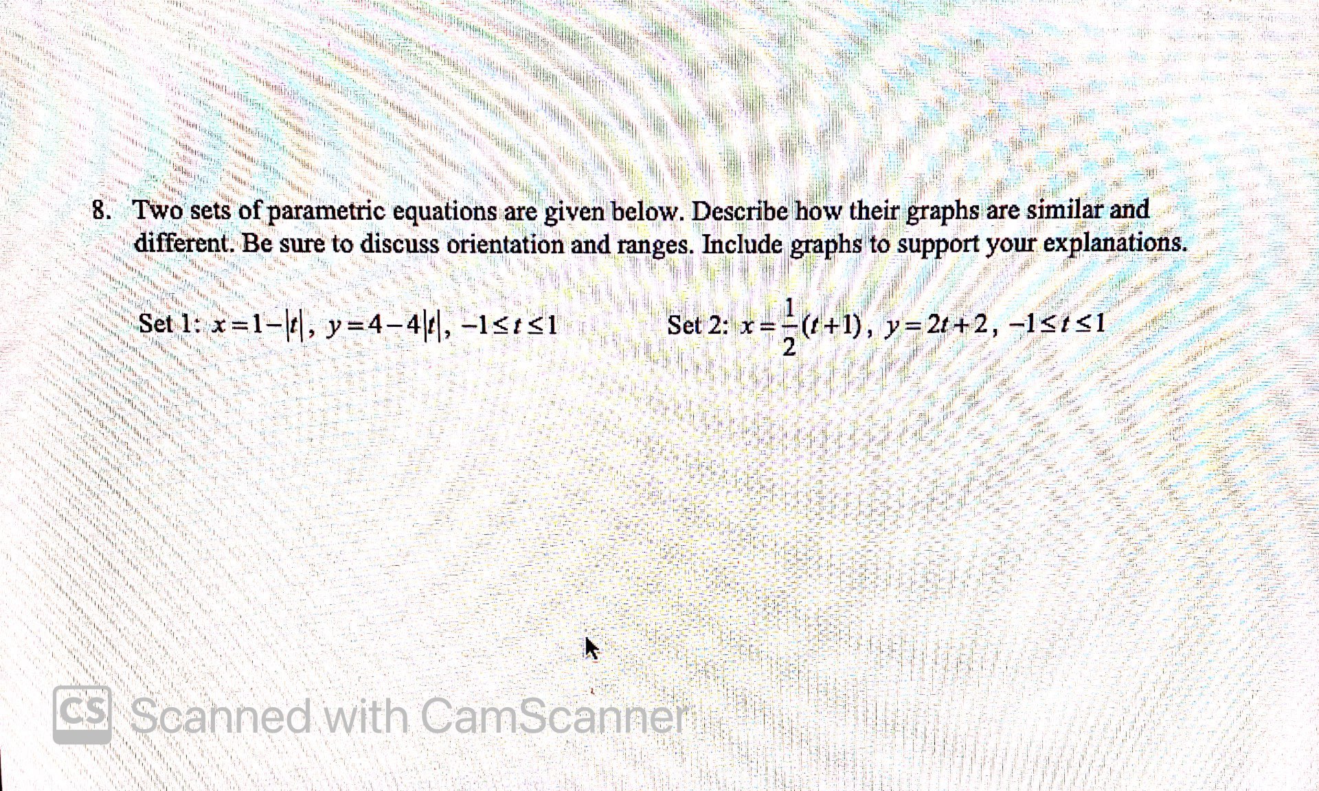 Solved WWW 8. Two sets of parametric equations are given | Chegg.com
