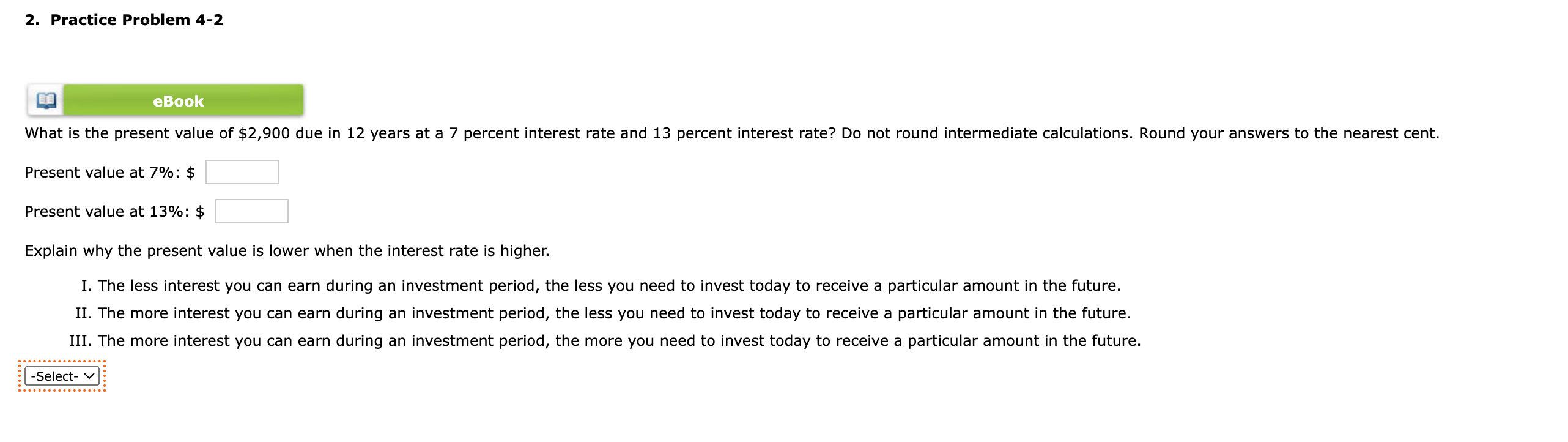 Solved Practice Problem 4-2IPresent value at 7%:$Present | Chegg.com