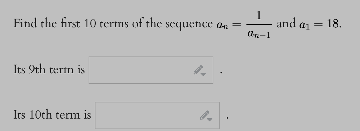 Solved Find the first 10 terms of the sequence an=an−11 and | Chegg.com