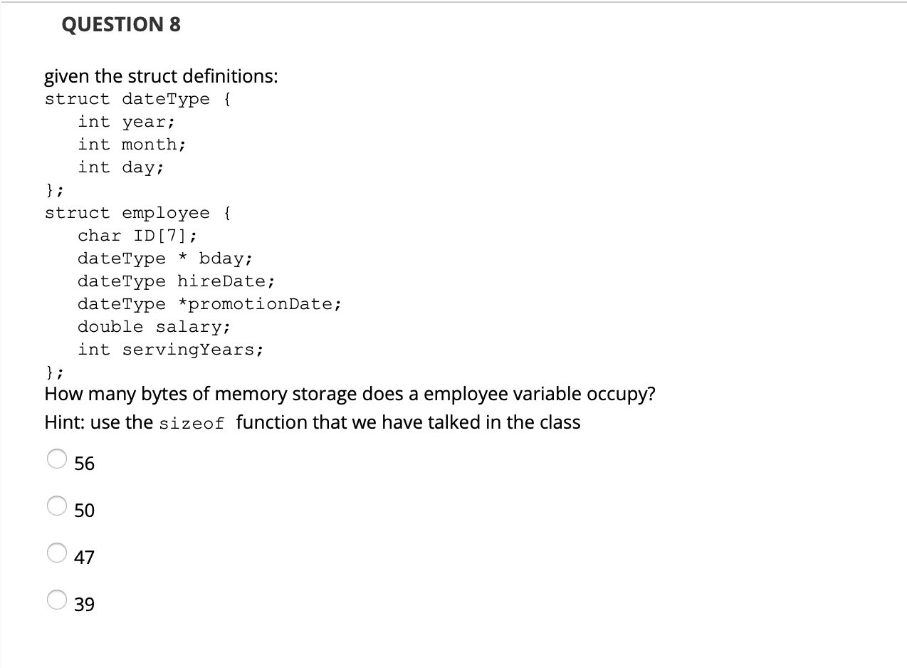 Solved Question 8 Given The Struct Definitions Struct 