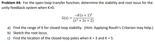 Solved Problem #4: For the open-loop transfer function, | Chegg.com