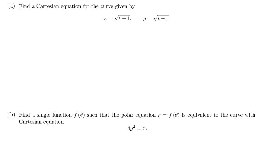 Solved (a) Find a Cartesian equation for the curve given by | Chegg.com