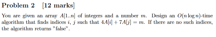 Solved Problem 2 (12 marks] You are given an array A[1..n of | Chegg.com