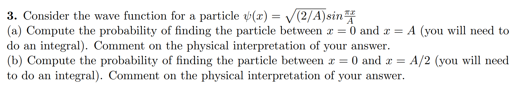 Solved 3. Consider the wave function for a particle | Chegg.com