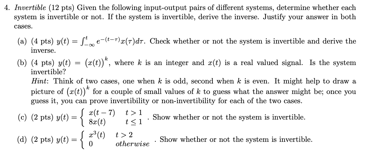 4. Invertible (12 pts) Given the following | Chegg.com