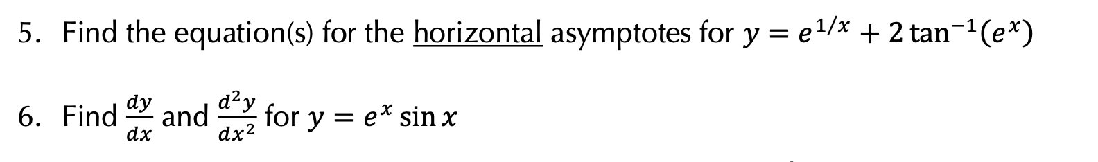 Solved 5. Find the equation(s) for the horizontal asymptotes | Chegg.com