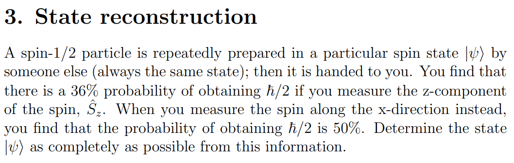 Solved State reconstructionA spin- 12 ﻿particle is | Chegg.com