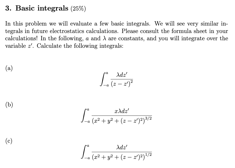 Solved 3. Basic integrals (25%) In this problem we will | Chegg.com