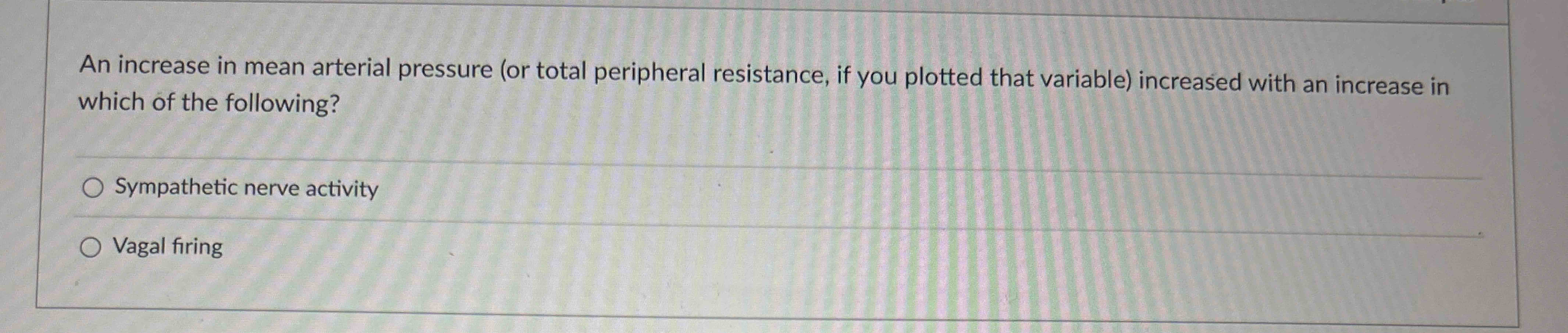 Solved An increase in mean arterial pressure (or total | Chegg.com