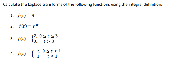 Solved Calculate the Laplace transforms of the following | Chegg.com